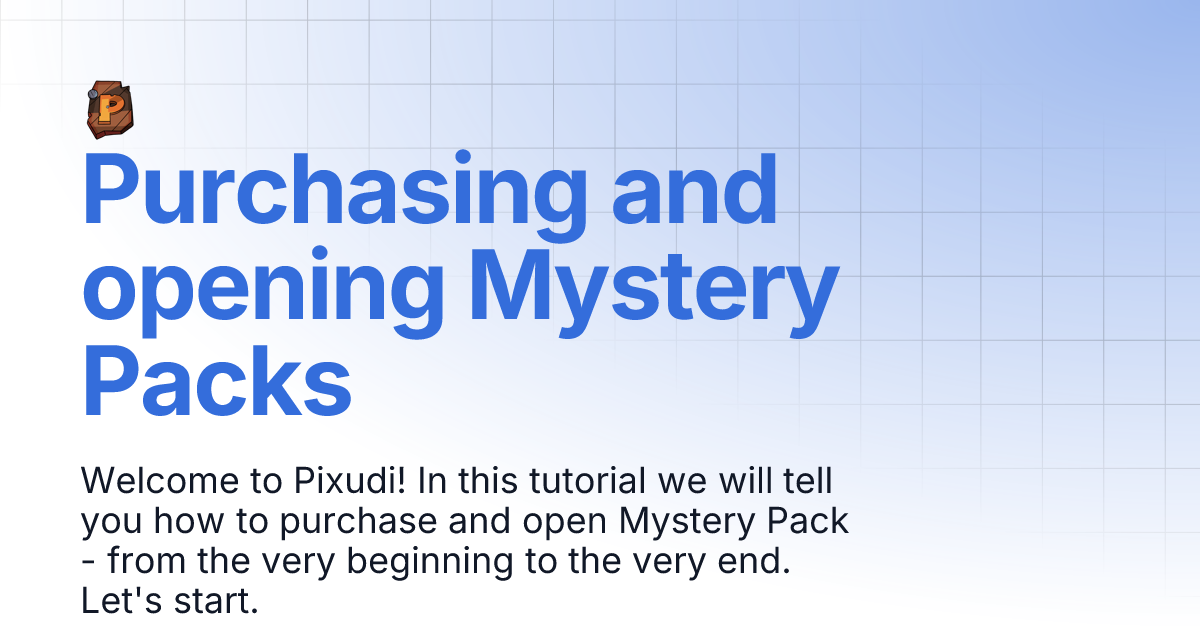 Purchasing and opening Mystery Packs | Pixudi